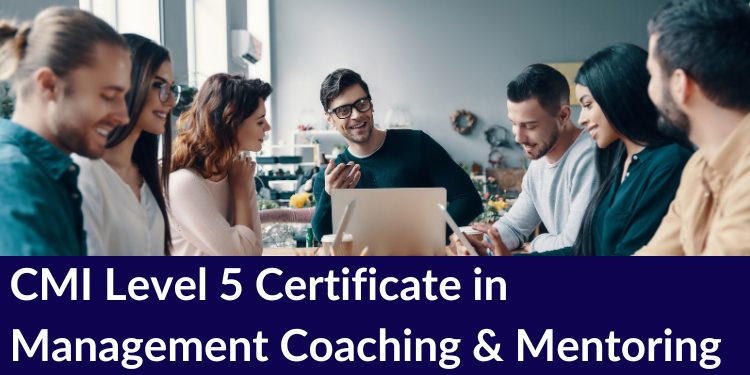 CMI L5 Certificate in Management Coaching and Mentoring